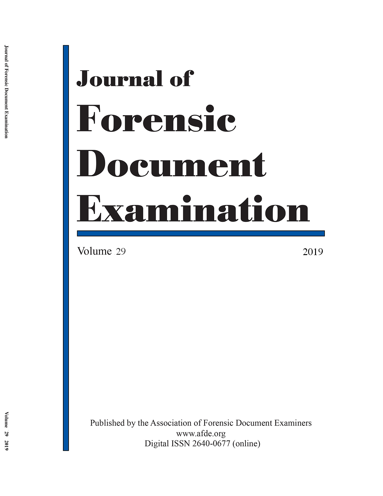 The 2019 Issue of the Journal of Forensic Document Examination has been ...